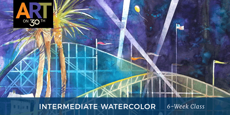 Intermediate Watercolor [Class in San Diego] @ Art on 30th | CourseHorse